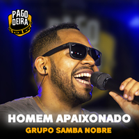 Homem Apaixonado／Pagodeira, Grupo Samba Nobre｜音楽ダウンロード・音楽配信サイト mora ...