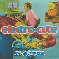 electro-cute／エレキハチマキ｜音楽ダウンロード・音楽配信サイト mora ～“WALKMAN”公式ミュージックストア～