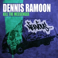 Kill The Messenger／Dennis Ramoon｜音楽ダウンロード・音楽配信サイト mora ～“WALKMAN”公式 ...
