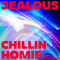 Jealous (feat. Tommy Strate)／Chillin Homie｜音楽ダウンロード・音楽配信サイト mora ...