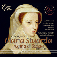 Mercadante: Maria Stuarda regina di Scozia (Highlights)／Judith Howarth ...