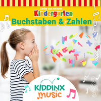 Buchstaben & Zahlen (Lieder aus meinem Kindergarten)／KIDDINX Music｜音楽 ...