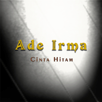 Cinta Hitam／Ade Irma｜音楽ダウンロード・音楽配信サイト mora ～“WALKMAN”公式ミュージックストア～