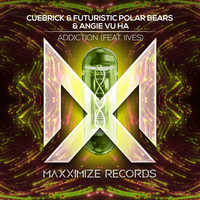 Addiction (feat. IIVES)／Cuebrick & Futuristic Polar Bears & Angie Vu Ha｜音楽ダウンロード・音楽配信サイト mora ...