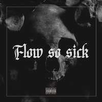 Flow So Sick／PRI$E, Boysick, Stageone, Lucas｜音楽ダウンロード・音楽配信サイト mora ...