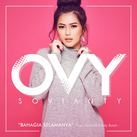 Bahagia Selamanya／Ovy Sovianty｜音楽ダウンロード・音楽配信サイト mora ～“WALKMAN”公式ミュージックストア～