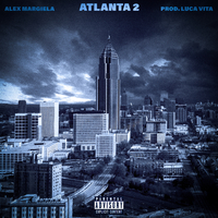 ATLANTA 2／Alex Margiela & Luca Vita｜音楽ダウンロード・音楽配信サイト mora ～“WALKMAN”公式 ...