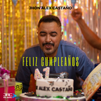 Feliz Cumpleaños／Jhon Alex Castaño｜音楽ダウンロード・音楽配信サイト mora ～“WALKMAN”公式 ...