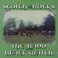 Scotch On The Rocks／The Band Of The Black Watch｜音楽ダウンロード・音楽配信サイト mora ...