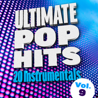 Ultimate Pop Hits: 20 Instrumentals, Vol. 9／Various Artists｜音楽ダウンロード・音楽 ...