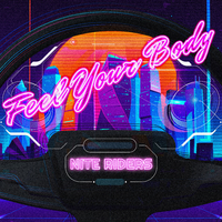 Feel Your Body／NITE RIDERS｜音楽ダウンロード・音楽配信サイト mora ～“WALKMAN”公式ミュージックストア～