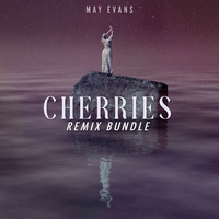 Cherries Remix Bundle／May Evans｜音楽ダウンロード・音楽配信サイト mora ～“WALKMAN”公式ミュージックストア～