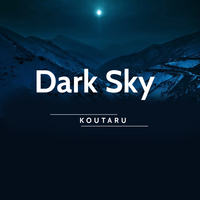 Dark Sky／Koutaru｜音楽ダウンロード・音楽配信サイト mora ～“WALKMAN”公式ミュージックストア～