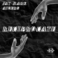 Reciprocate／Jay Mark & Ailero｜音楽ダウンロード・音楽配信サイト mora ～“WALKMAN”公式ミュージックストア～
