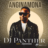 Anginamona (feat. MaWhoo)／DJ Panther｜音楽ダウンロード・音楽配信サイト mora ～“WALKMAN”公式ミュージックストア～