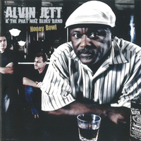 Honey Bowl／Alvin Jett & The Phat NoiZ Blues Band｜音楽ダウンロード・音楽配信サイト mora ...