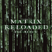 The Matrix Reloaded: The Album／Various Artists｜音楽ダウンロード・音楽配信サイト mora ...