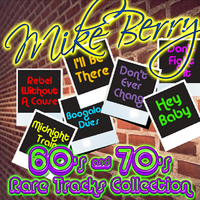 60's & 70's Rare Tracks Collection／Mike Berry｜音楽ダウンロード・音楽配信サイト mora ...