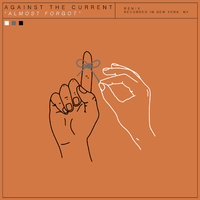 Almost Forgot (Ryan Riback Remix)／Against The Current｜音楽ダウンロード・音楽配信サイト ...