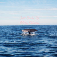 Just Broke Up／Efren Schoen｜音楽ダウンロード・音楽配信サイト mora ～“WALKMAN”公式ミュージックストア～