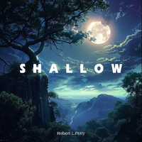 Shallow (1 Hour Rain Piano)／Robert L. Petty｜音楽ダウンロード・音楽配信サイト mora ...