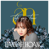 Ăn (Take Your Time)／Hannah Hoang｜音楽ダウンロード・音楽配信サイト mora ～“WALKMAN”公式 ...