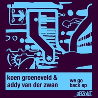 We Go Back EP／Koen Groeneveld & Addy van der Zwan｜音楽ダウンロード・音楽配信サイト mora ...