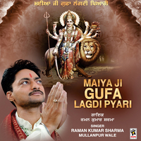 Maiya Ji Gufa Lagdi Pyari／Raman Kumar Sharma｜音楽ダウンロード・音楽配信サイト mora ...