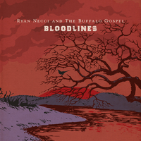 Bloodlines／Ryan Necci and The Buffalo Gospel｜音楽ダウンロード・音楽配信サイト mora ...