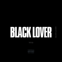 Black Lover (Intro)／Driks｜音楽ダウンロード・音楽配信サイト mora ～“WALKMAN”公式ミュージックストア～