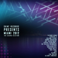 Miami 2012 (The Closing Selection)／Various Artists｜音楽ダウンロード・音楽配信サイト ...