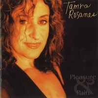 Pleasure & Pain／Tamra Rosanes｜音楽ダウンロード・音楽配信サイト mora ～“WALKMAN”公式ミュージックストア～
