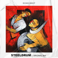 Steeldrum／Echo Deep｜音楽ダウンロード・音楽配信サイト mora ～“WALKMAN”公式ミュージックストア～