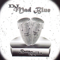 Bana Bajika／DJ Mad Blue｜音楽ダウンロード・音楽配信サイト mora ～“WALKMAN”公式ミュージックストア～