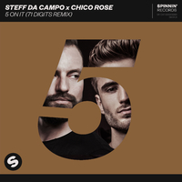5 On It (71 Digits Extended Remix)／Steff da Campo x Chico Rose｜音楽ダウンロード・音楽配信サイト mora ～“WALKMAN ...