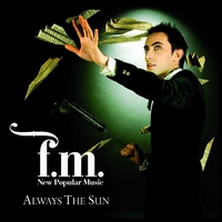 Always The Sun／FM [New Popular Music]｜音楽ダウンロード・音楽配信サイト mora ～“WALKMAN”公式ミュージックストア～