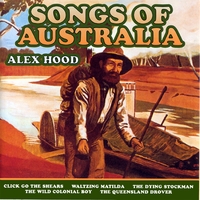 Songs of Australia／Alex Hood｜音楽ダウンロード・音楽配信サイト mora ～“WALKMAN”公式ミュージックストア～