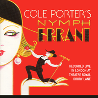 Cole Porter's Nymph Errant (Recorded Live In London at the Theatre ...