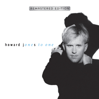 One To One (2012 Remastered Edition)／Howard Jones｜音楽ダウンロード・音楽配信サイト mora ～“WALKMAN”公式ミュージックストア～