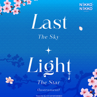 Last The Sky, Light The Star (Instrumental)／NIKKO NIKKO｜音楽ダウンロード・音楽配信 ...