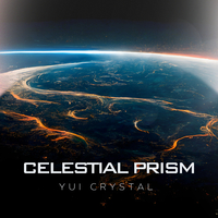 Celestial Prism／Yui Crystal｜音楽ダウンロード・音楽配信サイト mora ～“WALKMAN”公式ミュージックストア～