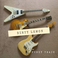 Funky Train／Dirty Lemon｜音楽ダウンロード・音楽配信サイト mora ～“WALKMAN”公式ミュージックストア～