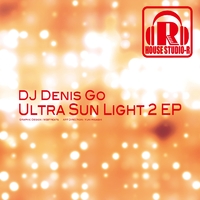 Ultra Sun Light 2 EP／DJ Denis Go｜音楽ダウンロード・音楽配信サイト mora ～“WALKMAN”公式 ...