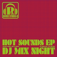 Hot Sounds EP／DJ Mix Night｜音楽ダウンロード・音楽配信サイト mora ～“WALKMAN”公式ミュージックストア～