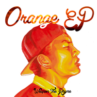 Orange EP／Weapon The Rhyme｜音楽ダウンロード・音楽配信サイト mora ～“WALKMAN”公式ミュージックストア～