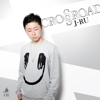 CROSSROAD／J-RU｜音楽ダウンロード・音楽配信サイト mora ～“WALKMAN”公式ミュージックストア～