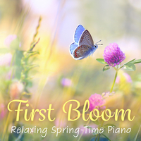 First Bloom: Relaxing Spring-Time Piano／Relax α Wave｜音楽ダウンロード・音楽配信サイト mora ～“WALKMAN”公式ミュージックストア～