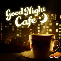 Good Night Cafe／Chill Cafe Beats｜音楽ダウンロード・音楽配信サイト mora ～“WALKMAN”公式 ...