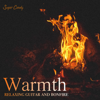 Warmth Relaxing Guitar and Bonfire II／Chill Cafe Beats｜音楽ダウンロード・音楽配信サイト ...