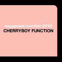 suggested function ep#2／CHERRYBOY FUNCTION｜音楽ダウンロード・音楽配信サイト mora ～“WALKMAN”公式ミュージックストア～